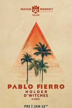 Pablo Fierro | Muluk Rhythm Festival @ Mayan Monkey Tulum - TULUM PARTY