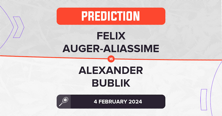 Felix Auger-Aliassime vs Alexander Bublik Prediction - ATP Montpellier 2024 Felix Auger-Aliassime vs Alexander Bublik Prediction - ATP Montpellier 2024
