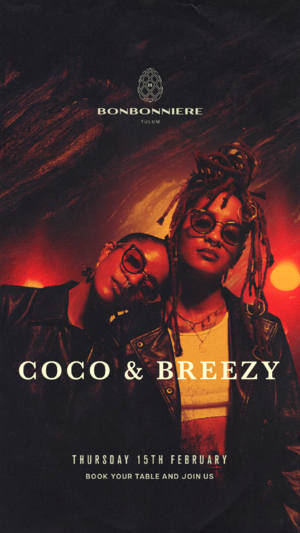 Coco & Breezy @ Bonbonniere Tulum - TULUM PARTY