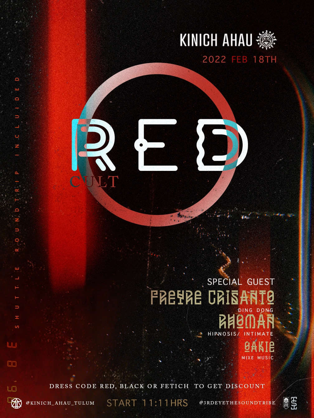 Red Cult - Freyre Crisanto@ Kinich Ahau | Fri Feb 18, 2022 | 23:50 Hrs