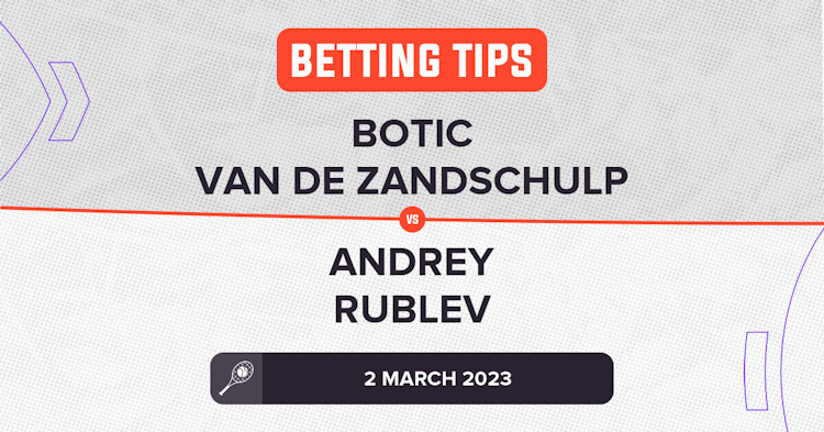 Botic Van de Zandschulp vs Andrey Rublev Prediction - ATP Dubai 2023