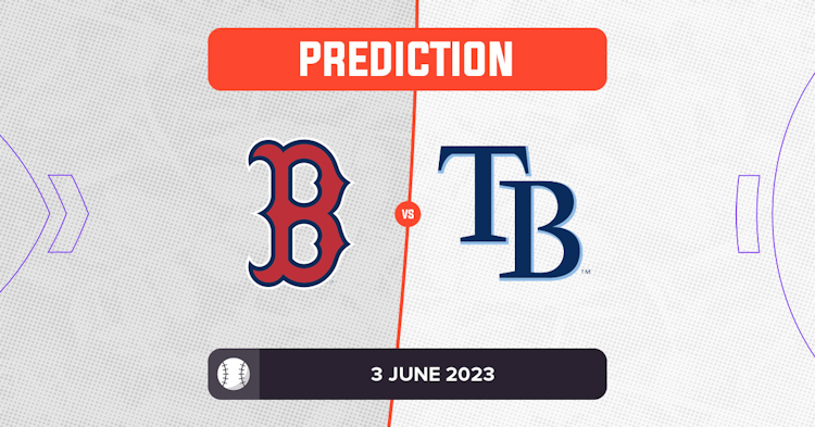 Red Sox vs Rays Prediction and MLB Tips - 3 June 2023