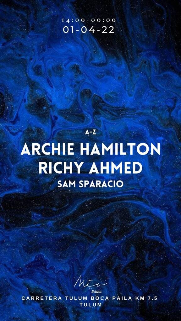 [tulum.party] Archie Hamilton Richy Ahmed Mia Beach Club April 2022