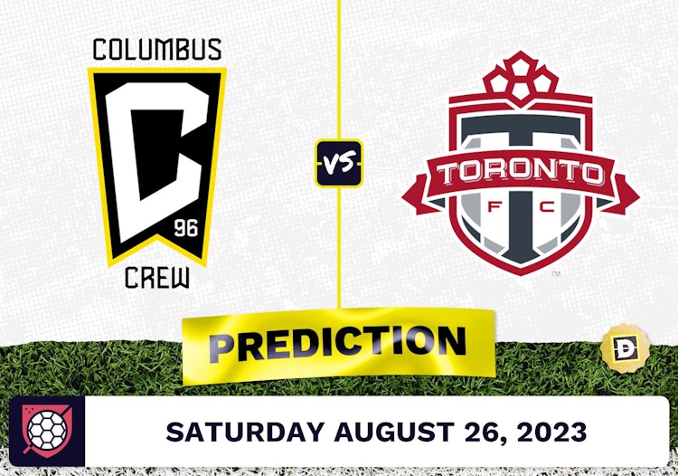 Columbus Crew vs. Toronto FC Prediction - August 26, 2023 Columbus Crew vs. Toronto FC Prediction - August 26, 2023