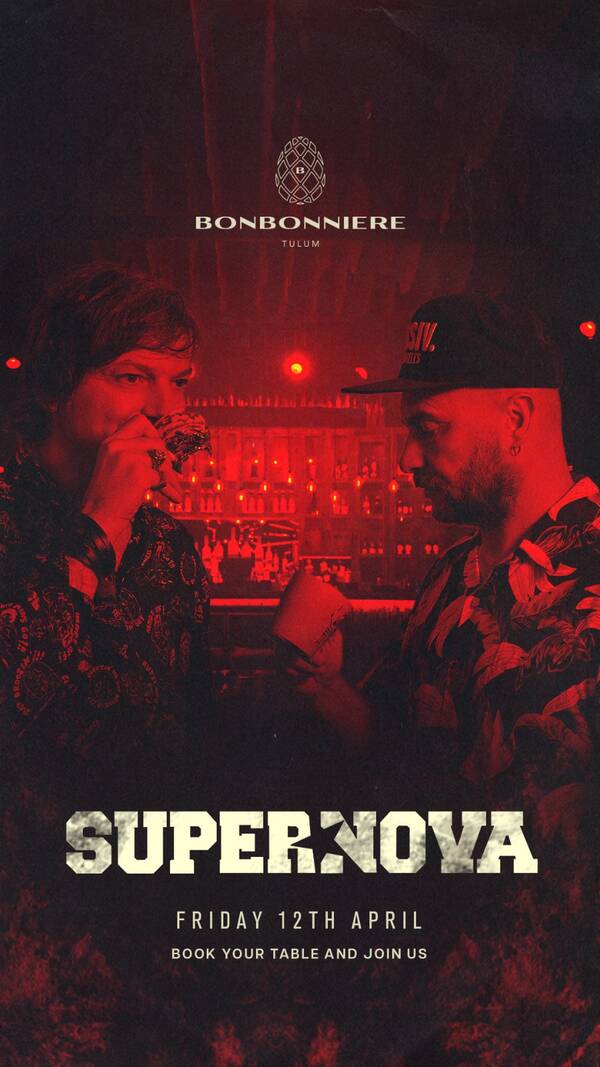 [tulum.party] Supernova Bonbonniere | Tulum April 2024